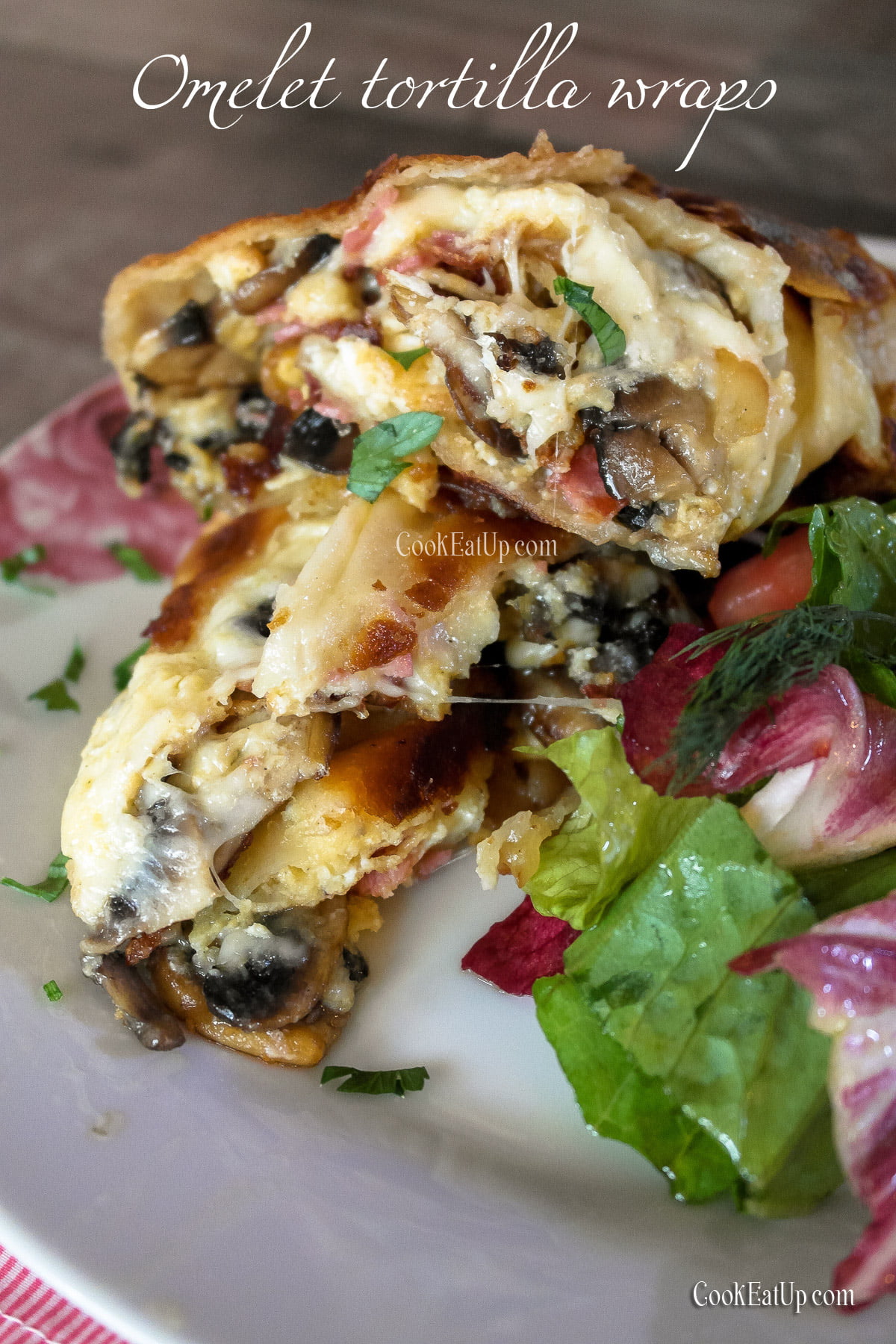 Omelet tortilla wraps ⋆ Cook Eat Up!